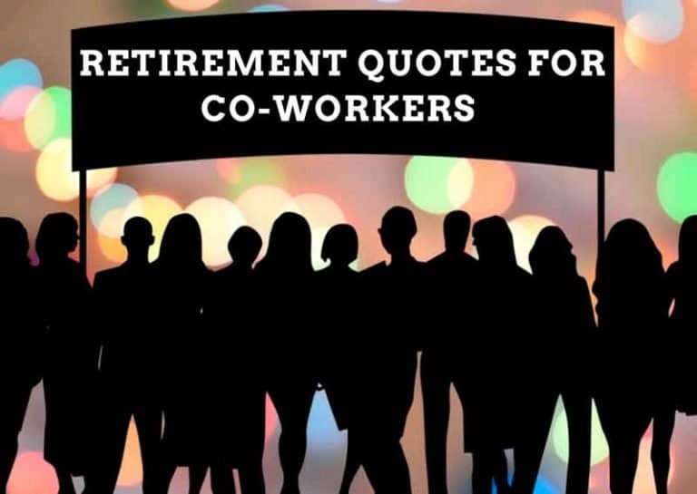 60 Memorable Retirement Quotes for Coworkers - Enjoy Retirement Life